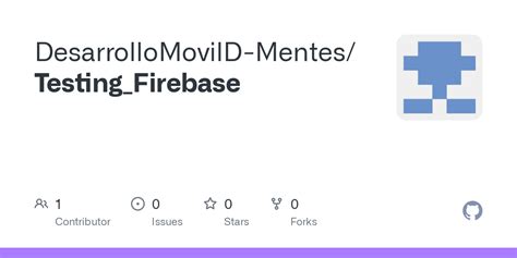 GitHub DesarrolloMovilD Mentes Testing Firebase