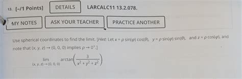 solved use spherical coordinates to find the limit [hint