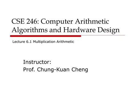 Ppt Cse 246 Computer Arithmetic Algorithms And Hardware Design
