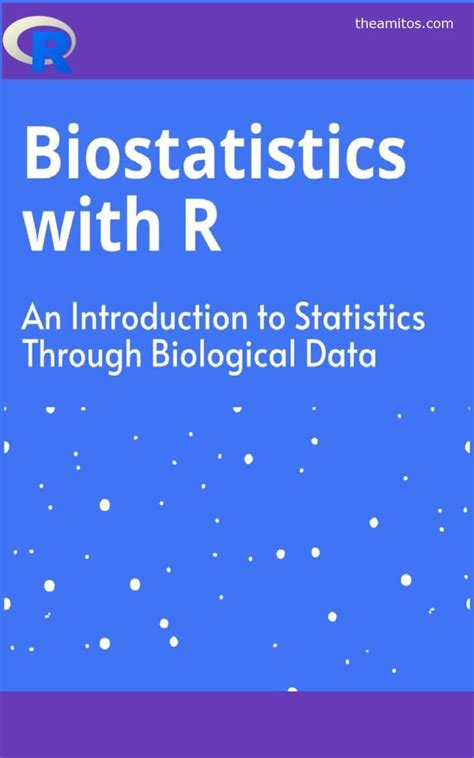 Biostatistics With R A Powerful Introduction To Statistics Through Biological Data