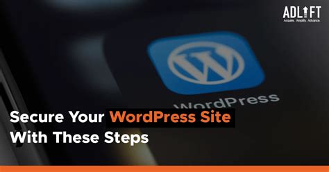 Step By Step Securing Your Wordpress Site Like A Pro