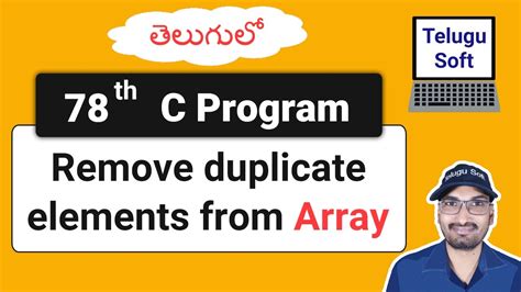Remove Duplicate Elements From Array In C Telugu Program 78