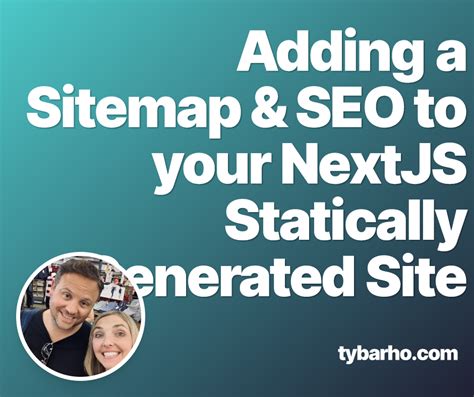 Adding A Sitemap And Seo To Your Nextjs Statically Generated Site