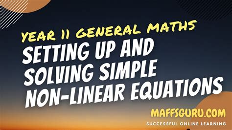 Setting Up And Solving Simple Non Linear Equations Year 11 General
