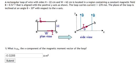 solved a rectangular loop of wire with sides h 22 cm and w