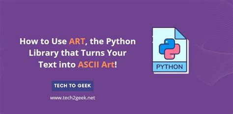 How To Use Art The Python Library That Turns Your Text Into Ascii Art