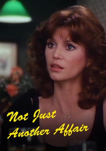 Watch Not Just Another Affair Free Movies Tubi
