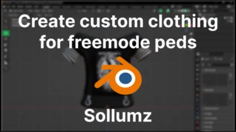 [tutorial] create custom freemode clothing using sollumz blender youtube