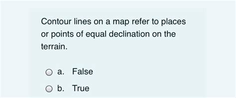 Solved Contour Lines On A Map Refer To Places Or Points Of