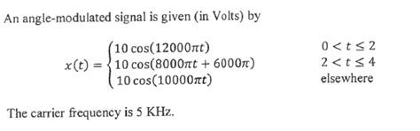 Solved An Angle Modulated Signal Is Given In Volts By Chegg