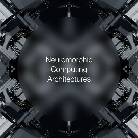 Neuromorphic Computing Architectures → Term