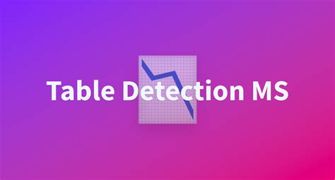 Table Detection Ms A Hugging Face Space By Binery