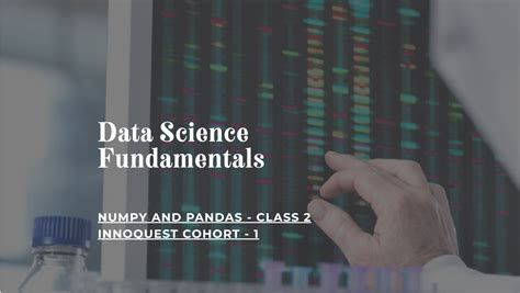 Key Takeaways From Data Science Fundamentals Numpy And Pandas Class