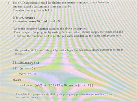 Solved The GCD Algorithm Is Used For Finding The Greatest Chegg Com
