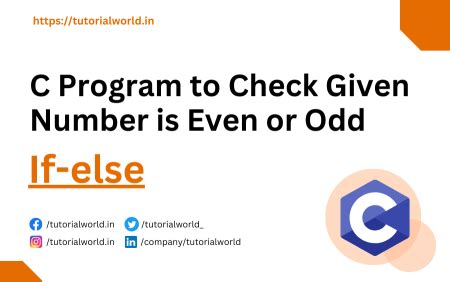 C Program To Check Given Number Is Even Or Odd Using If Else Tutorial World