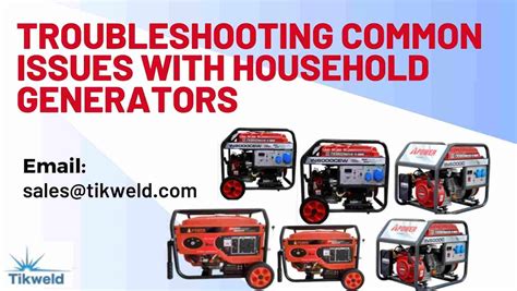 Troubleshooting Common Issues with Household Generators - Tikweld products and Services