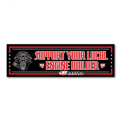 Support Your Local Engine Builder Decal Maximausa