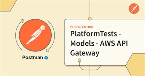 Platformtests Models Aws Api Gateway Documentation Postman Api Network
