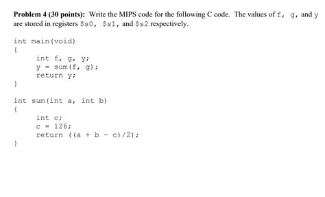 Solved Problem 4 30 Points Write The MIPS Code For The Chegg Com