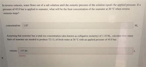 Solved In Reverse Osmosis Water Flows Out Of A Salt