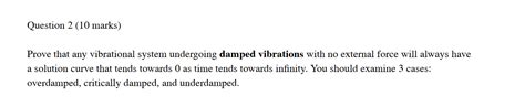solved prove that any vibrational system undergoing damped