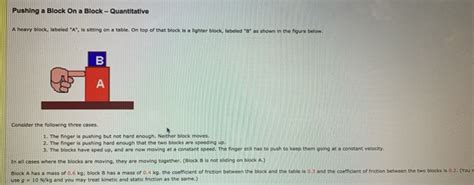 Solved Pushing A Block On A Block Quantitative A Heavy