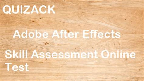 Adobe After Effects Skills Assessment By Quizack Official Medium