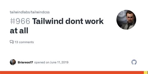 Tailwind Dont Work At All · Issue 966 · Tailwindlabstailwindcss · Github