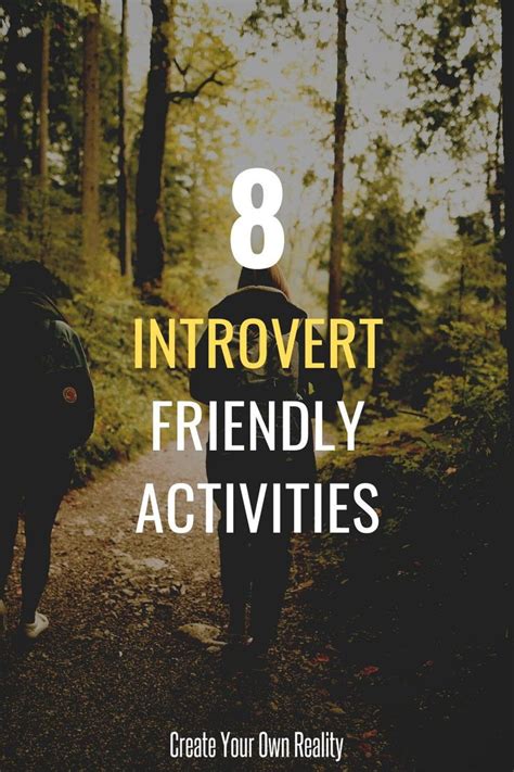 8 Awesome Introvert Friendly Activities Create Your Own Reality