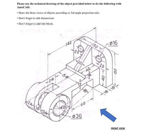 Solved Please Use The Technical Drawing Of The Object Chegg