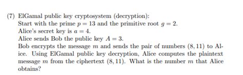 7 ﻿elgamal Public Key Cryptosystem