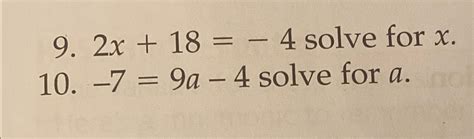 solved 2x 18 4 ﻿solve for x 7 9a 4 ﻿solve for a