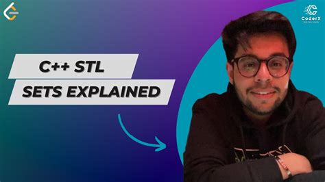 C Standard Template Library Sets Explained In Depth Youtube