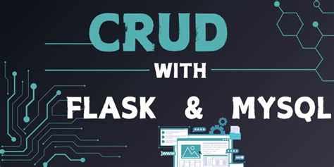 Crud With Flask And Mysql 1 Introduction Dev Community