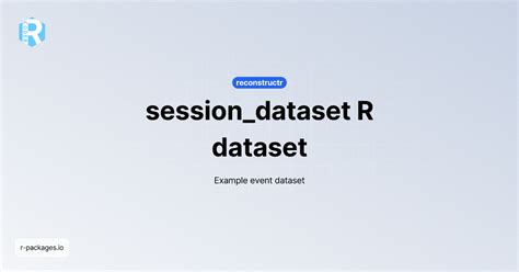 Sessiondataset Dataset R Packages