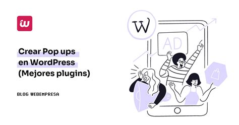 Cómo Hacer Un Pop Up En Wordpress Mejores Plugins Empresa Web