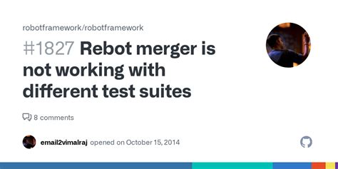 Rebot Merger Is Not Working With Different Test Suites · Issue 1827