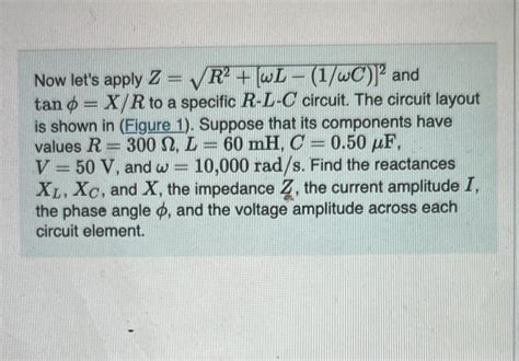 solved now let s apply z r2 [ωl− 1 ωc ]2 and tanϕ x r to a