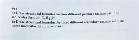 14 A Draw Structural Formulas For Four Different Primary