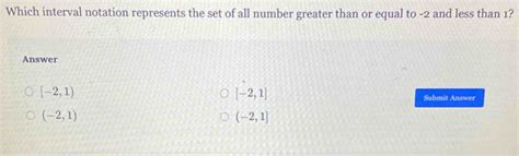 Solved Which Interval Notation Represents The Set Of All Number