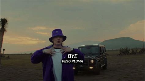 Peso Pluma Bye Video Oficial Youtube