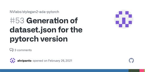 Generation Of Dataset Json For The Pytorch Version Issue NVlabs Stylegan Ada Pytorch