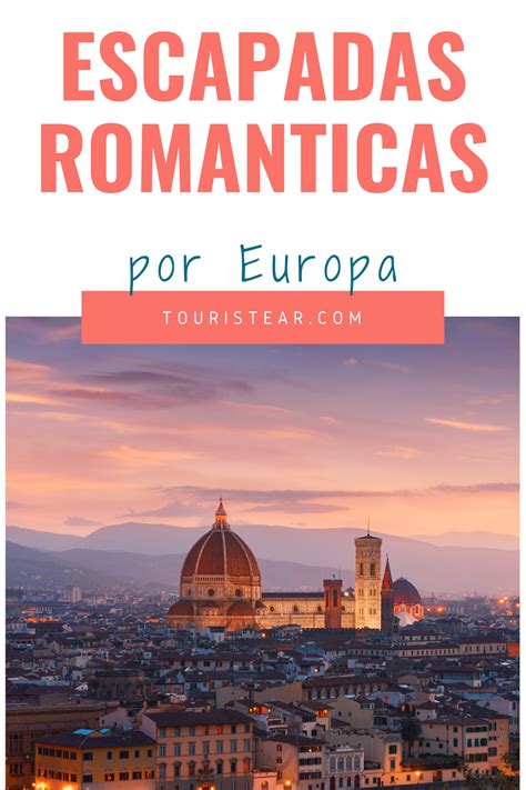 20 Escapadas Románticas En Pareja Por Europa 2025 Escapadas Románticas Ciudades De Europa