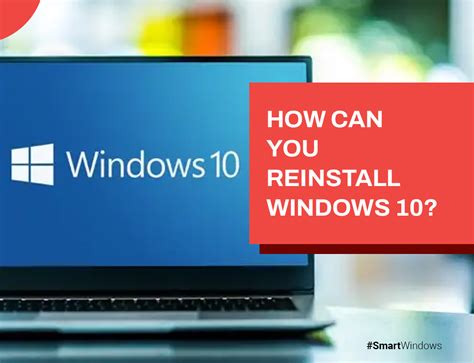 How Can You Reinstall Windows 10 On Your Pc A Guide