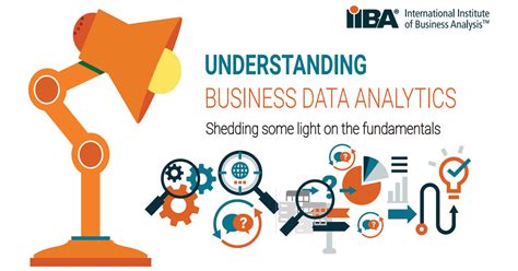 Understanding Business Data Analytics IIBA Business Analysis Blog