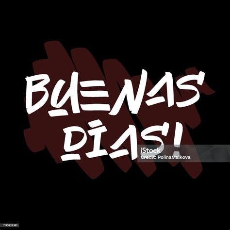 부에나스 디아스 브러쉬 페인트 손으로 그린 문자와 함께 검은 색 배경에 스플래시 인사말 카드 오버레이 포스터스페인어 디자인