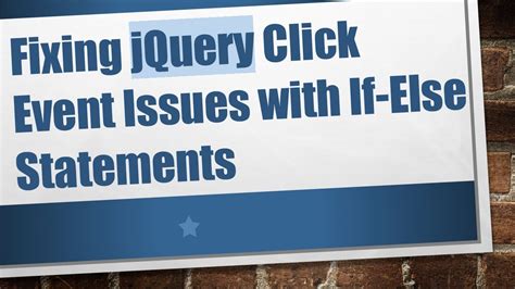 Fixing Jquery Click Event Issues With If Else Statements Youtube