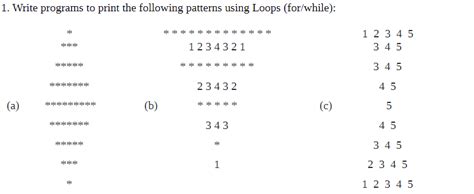 Solved Write Programs To Print The Following Patterns Using