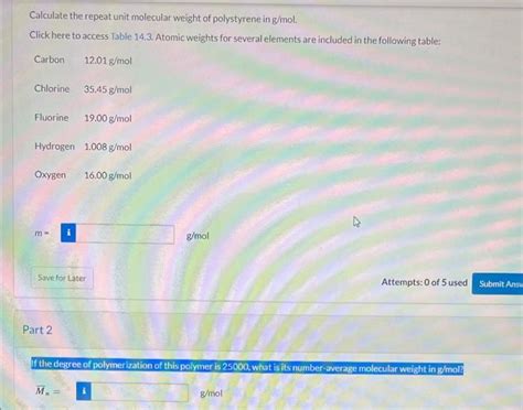 Solved Calculate The Repeat Unit Molecular Weight Of