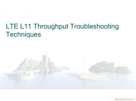 Ericsson Lte Throughput Troubleshooting Techniques